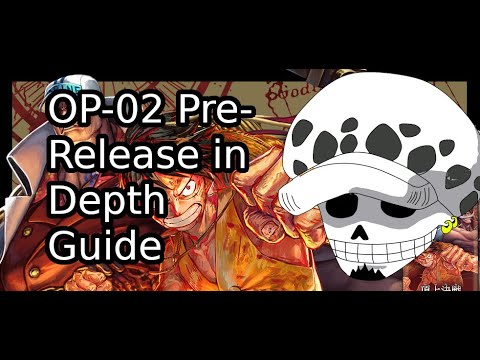 OP02 Pre-Release In Depth Guide - One Piece TCG - YouTube