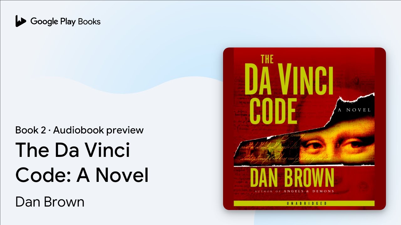 The Da Vinci Code: A Novel Book 2 by Dan Brown · Audiobook preview ...