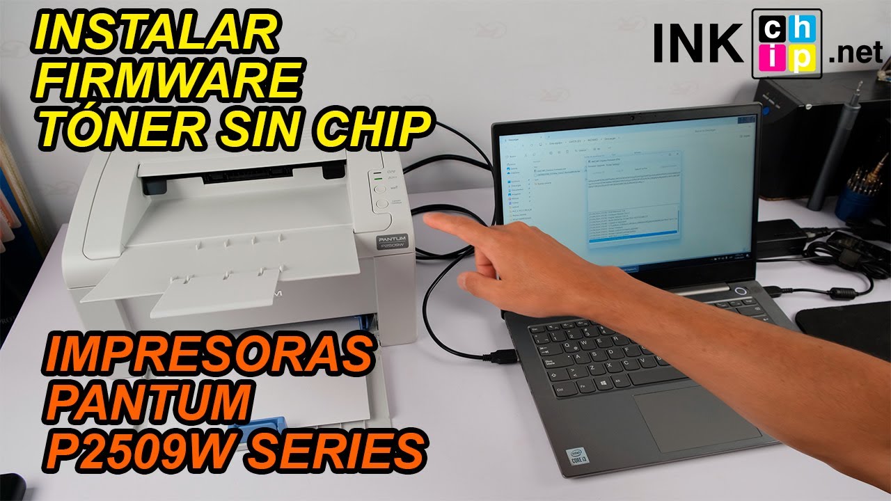 Instalar firmware sin chip | Impresora PANTUM P2509W | #INKCHIP | Chip ...