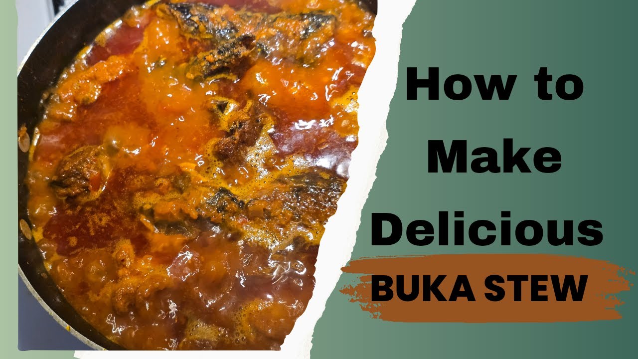 HOW TO MAKE BUKA STEW - YouTube