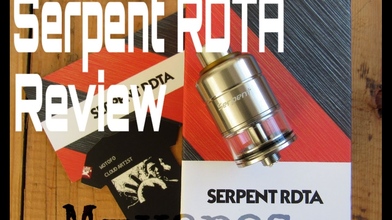 Wotofo Serpent RDTA Review plus MTL mouth to lung build Mvapes - YouTube