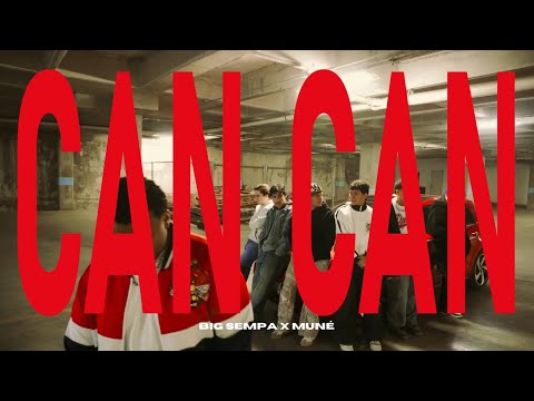 Big Sempa x Muné - Can Can (Video Oficial)
