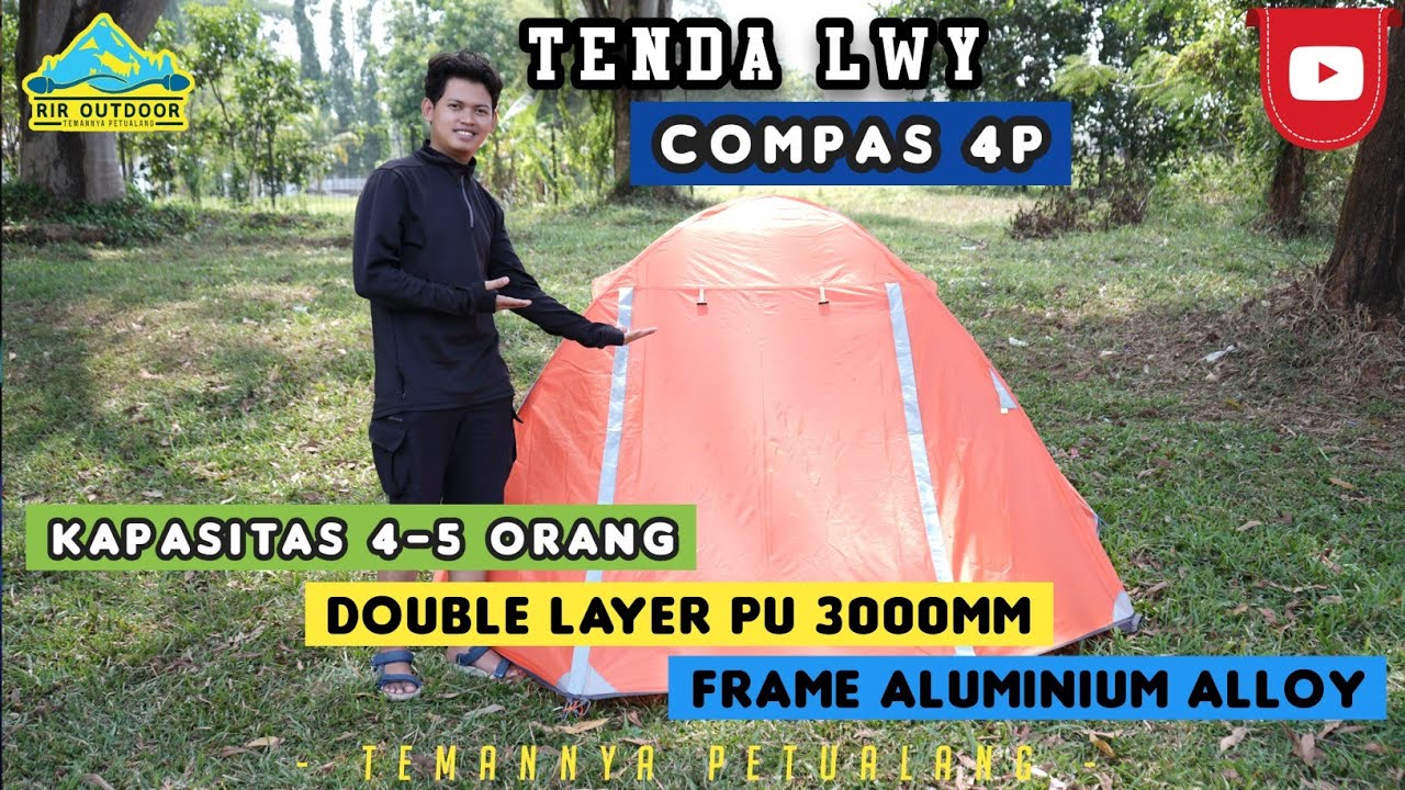 REVIEW LENGKAP TENDA LWY COMPASS 4 | ULAS BARANG ALA RIR OUTDOOR - YouTube