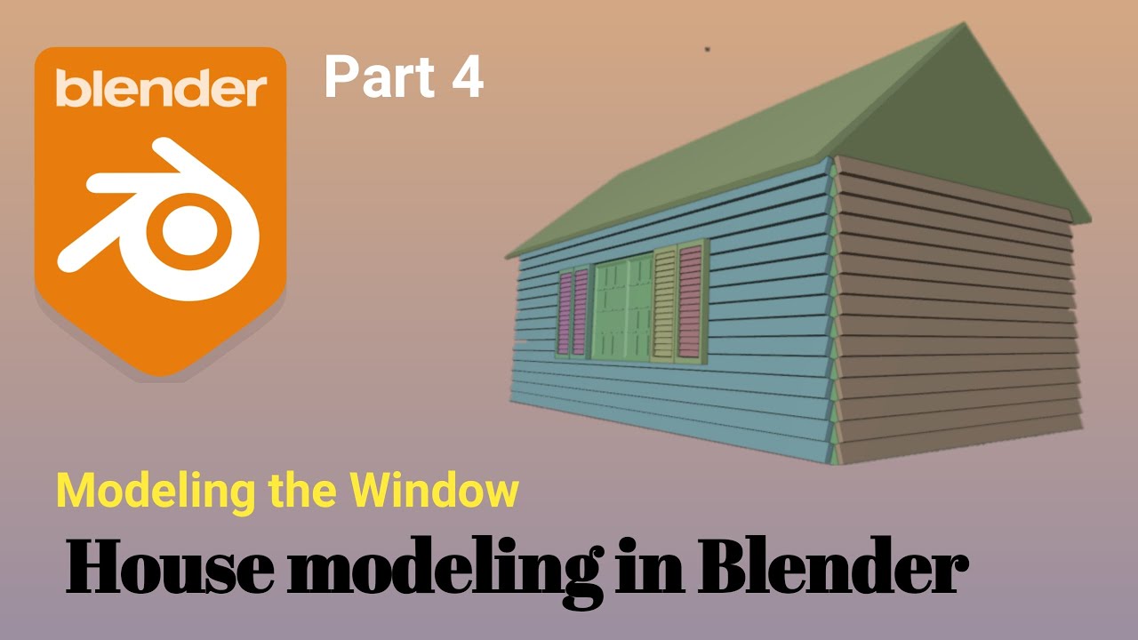 Modeling Home in Blender | window modeling Part 4 - YouTube