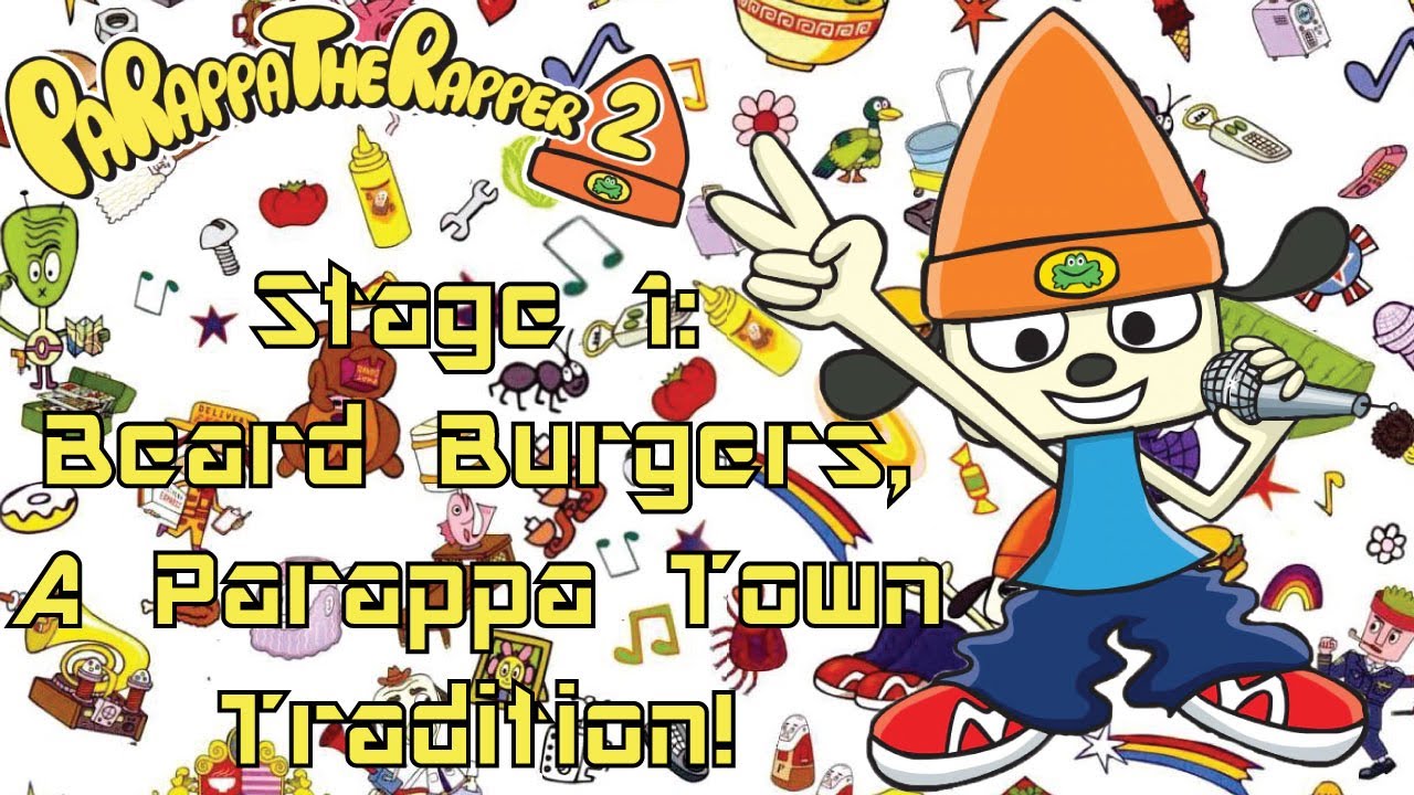 PaRappa The Rapper 2: Stage 1: Beard Burgers, A Parappa Town Tradition ...