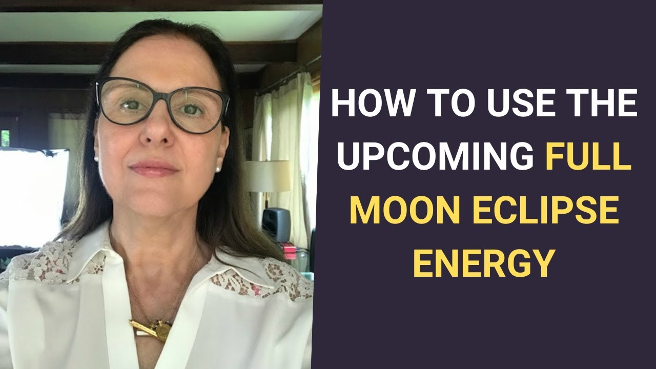 Lunar Eclipse 2020: Full Moon Eclipse & How to Use The Energy - YouTube