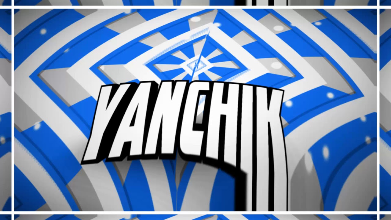интро для Yanchik - YouTube