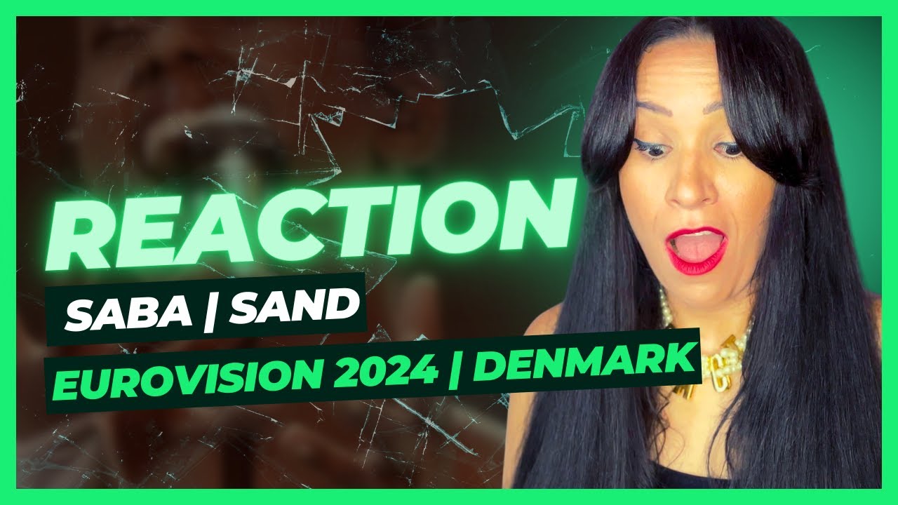 Reaction SABA | SAND | Denmark | Official Music Video | Eurovision 2024 ...