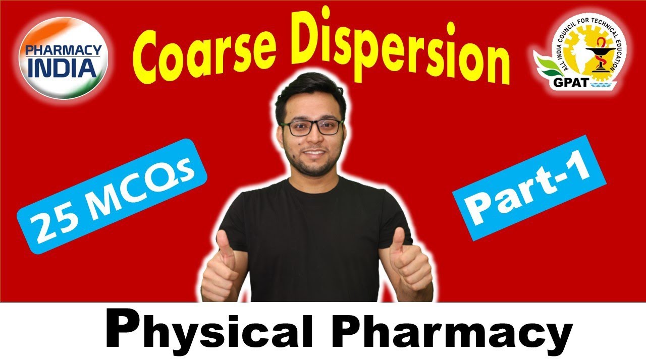 COARSE DISPERSION MCQs | PART - 1 | PHYSICAL PHARMACY | GPAT | NIPER ...