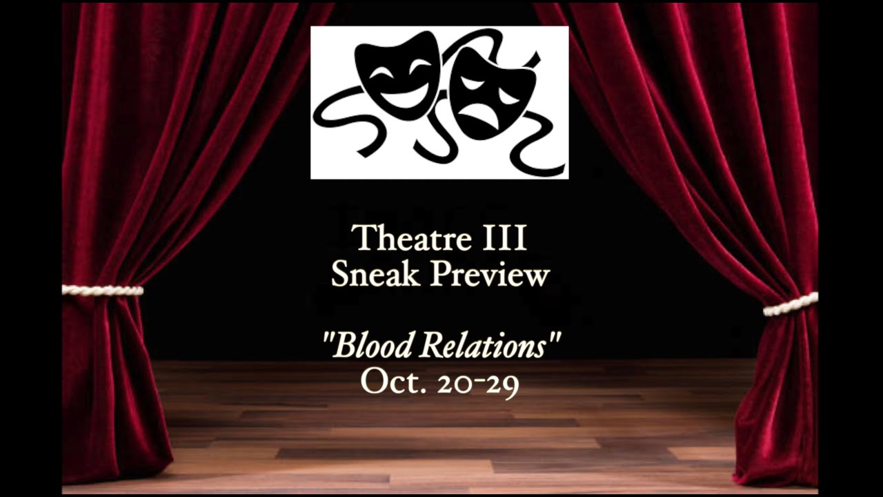 Blood Relations at Theatre III Sneak preview - YouTube