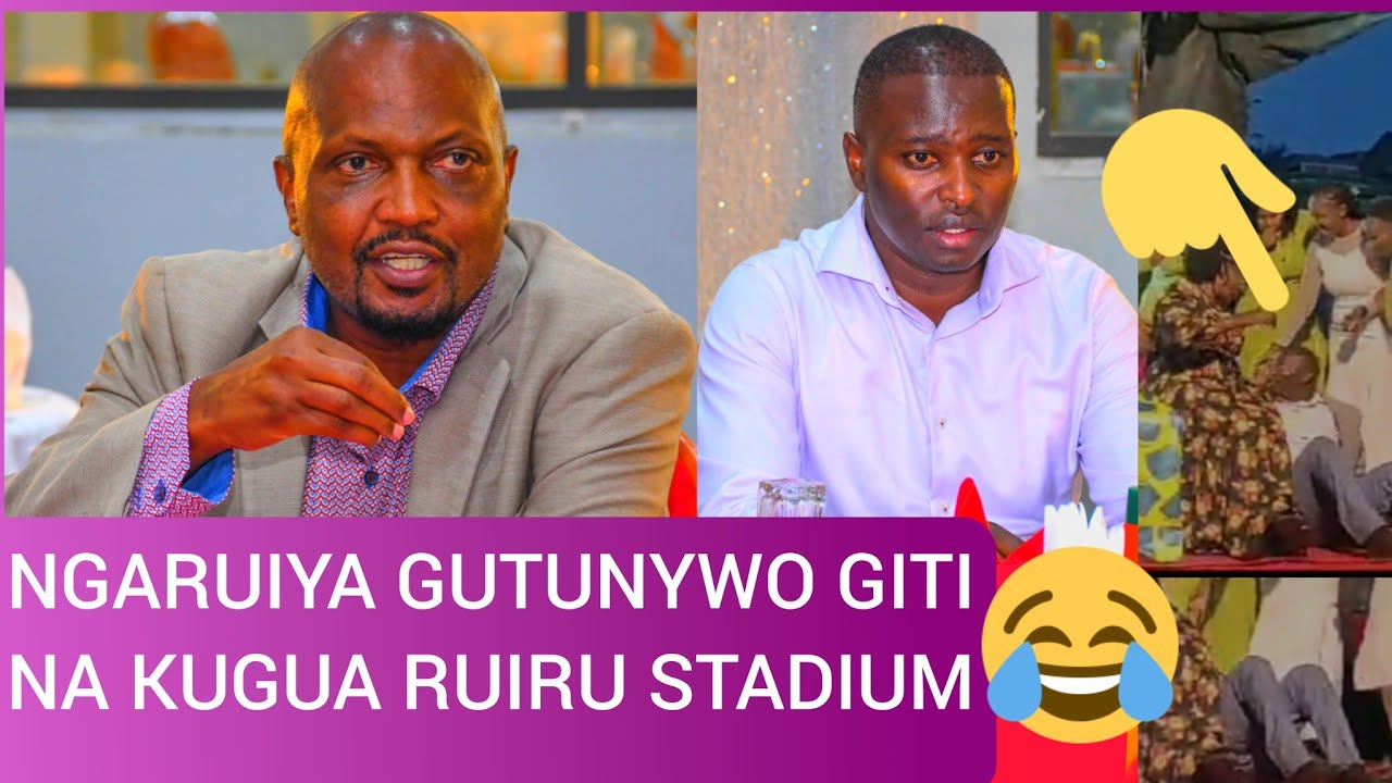 Woi gicanjama Ngaruiya Junior kugua thii igongonaini. "Moses Kuria ...