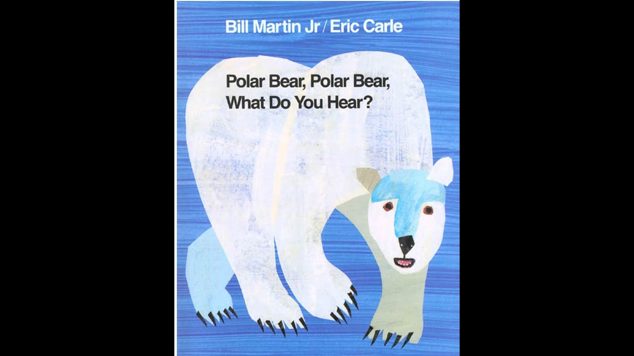 Polar Bear, Polar Bear, What Do You Hear? - YouTube
