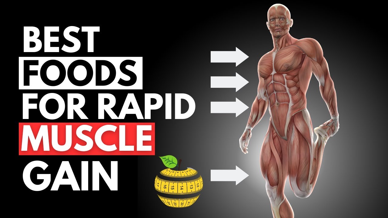 8 Best Foods For Rapid Muscle Building and Strength - YouTube