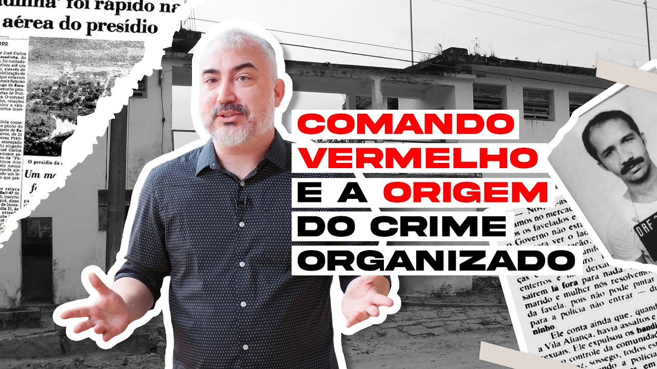 Documentário - A História do Comando Vermelho e do Crime Organizado ...