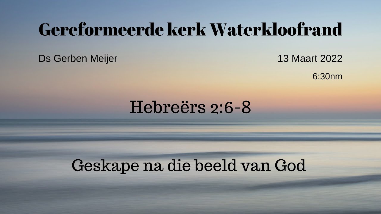 Geskape na die beeld van God - Gereformeerde Kerk Waterkloofrand - YouTube