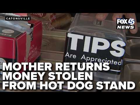 Mother returns money taken from tip box at Maryland hot dog stand