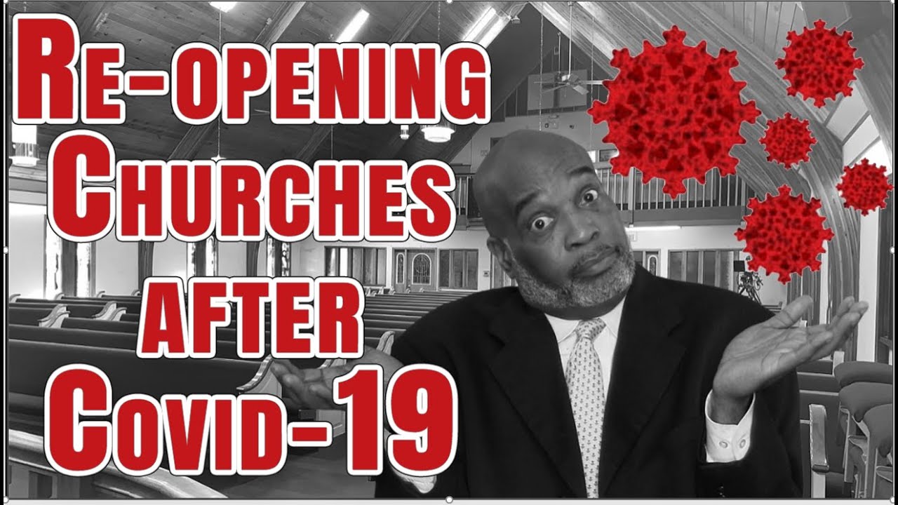 Coronavirus | Reopening Churches After Covid-19 - YouTube