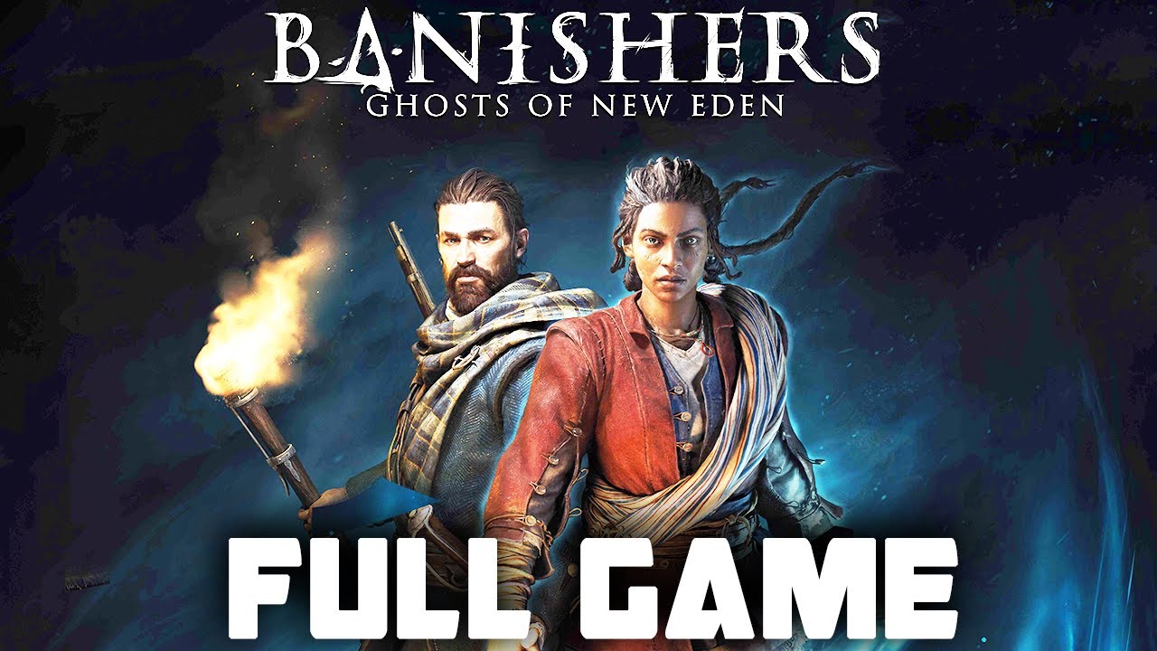 BANISHERS GHOSTS OF NEW EDEN- Gameplay Walkthrough FULL GAME PS5 - No ...