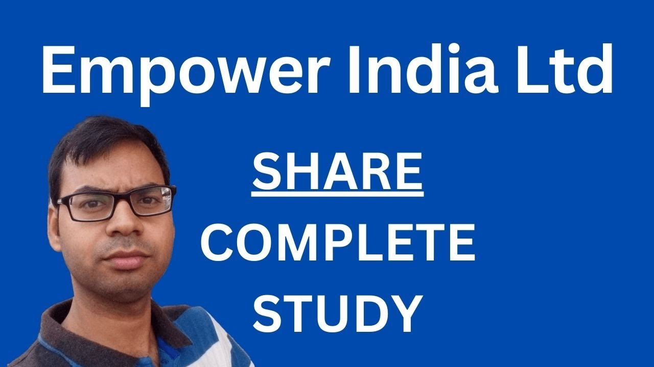 Empower India Share - Complete Study | Empower India Share News ...