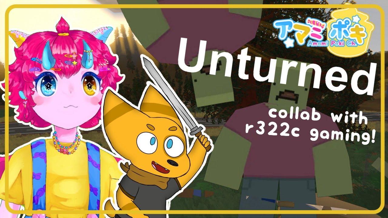 Zombies shouldn't eat candy!! | Unturned w/ r322c【VTUBER】【COLLAB】 - YouTube