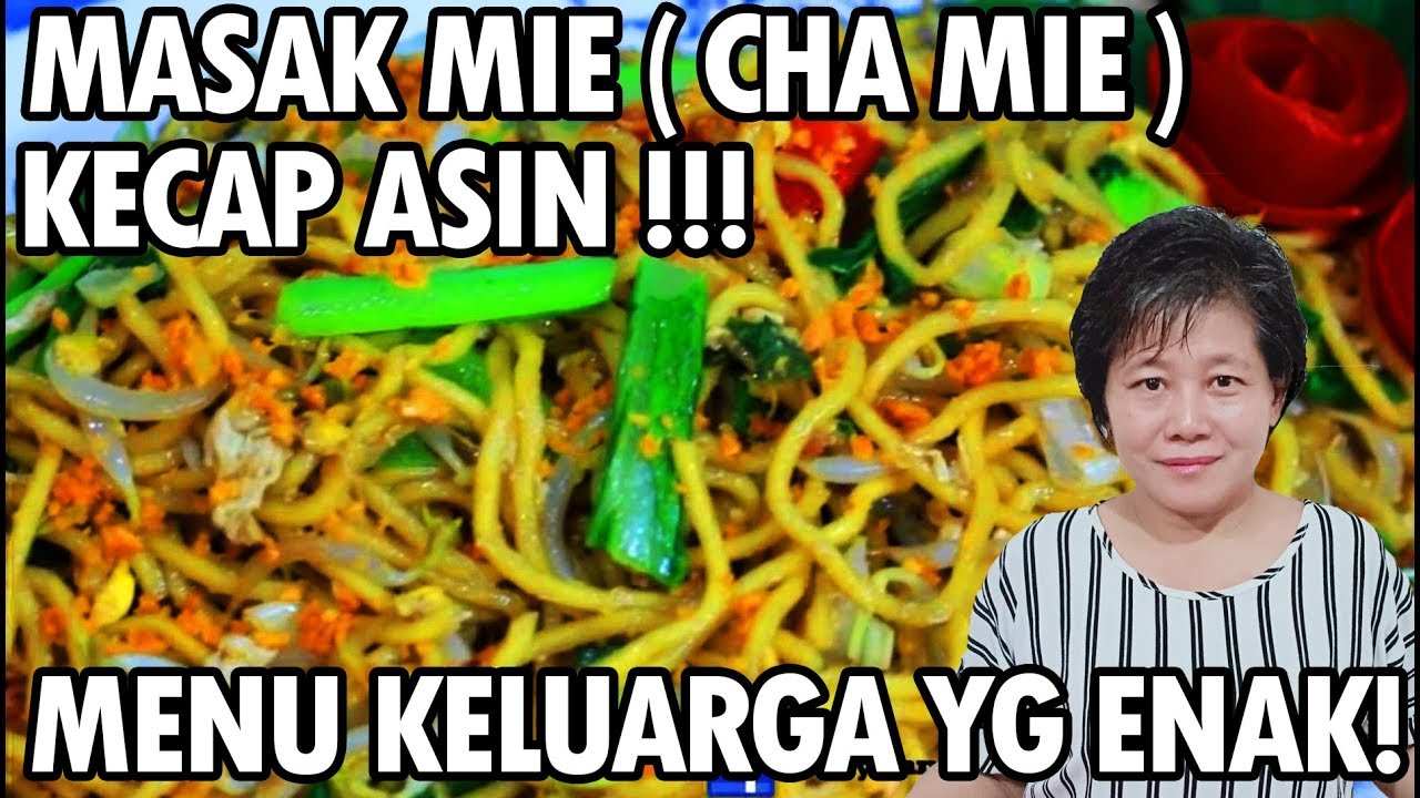 Resep : Masak Mie(Cha Mie) Kecap Asin Menu Keluarga!!! - YouTube
