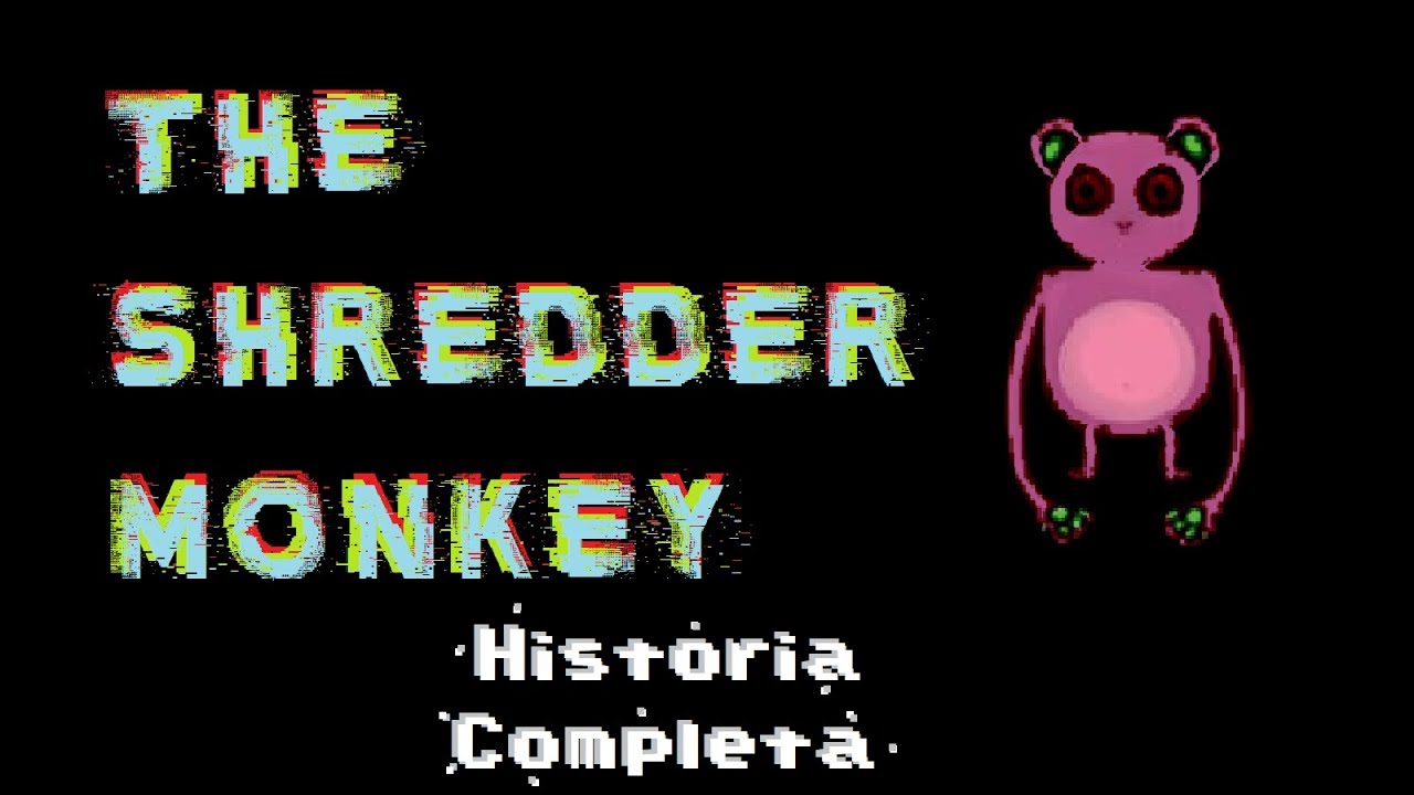 The Shredder Monkey [En Español] Historia Completa - Creepypasta - YouTube