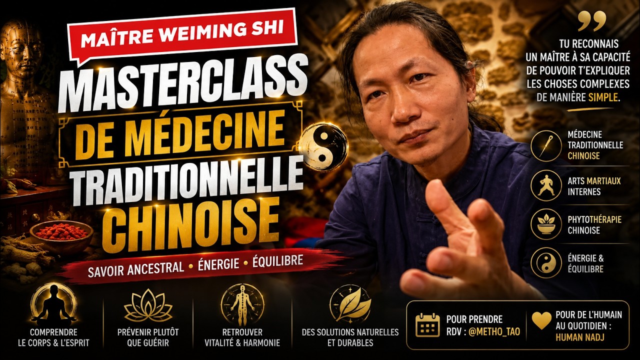 ⚕️MASTERCLASS DE MÉDECINE TRADITIONNELLE CHINOISE AVEC LE MAÎTRE ...