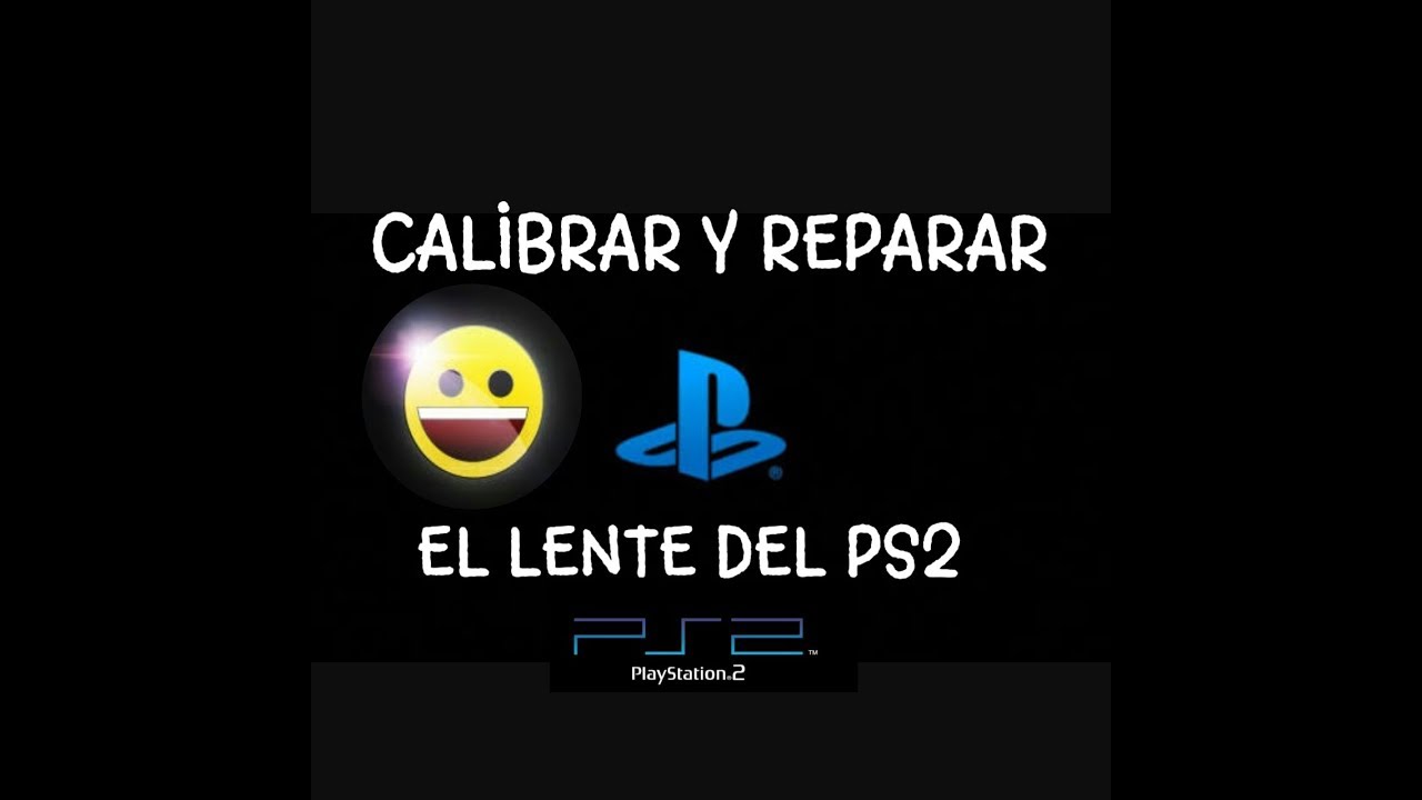 COMO CALIBRAR Y REPARAR LENTE DE PS2 Unlock the Secrets: Ps2 Lens ...