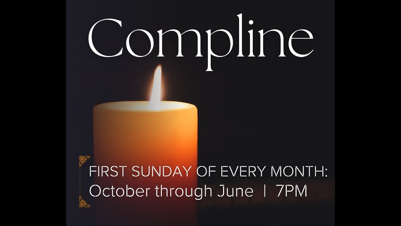 Compline Service: October 6, 2024 - YouTube