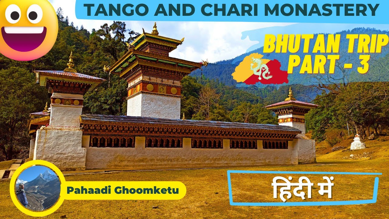 Trip from India to Bhutan |Tango and Chari Monastery |Hindi Vlog # ...