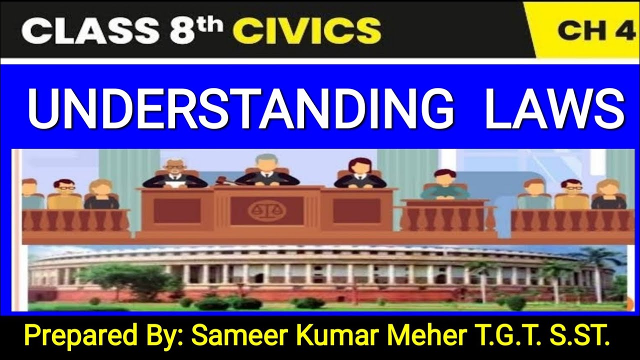 Class 8 Civics Chapter 4: Understanding Laws - YouTube