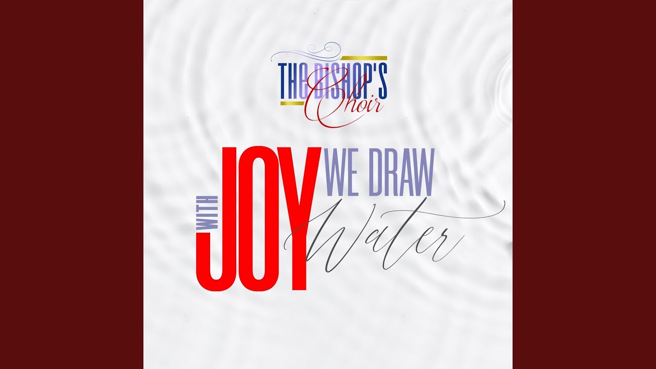With Joy We Draw Water (Limited Version) - YouTube