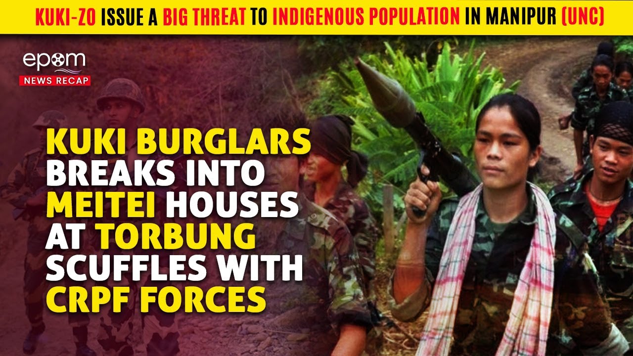 KUKI Burglars breaks into Meitei House at Torbung | Scuffles with CRPF ...