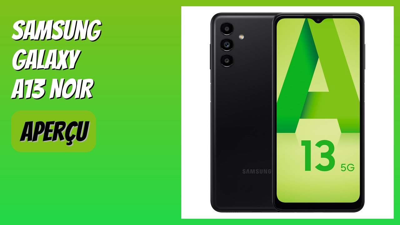 Samsung A13 Avis Client