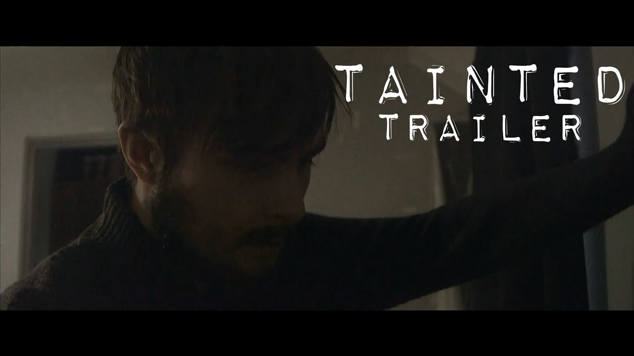 Tainted Trailer - Release Date (Short Horror Film) - YouTube
