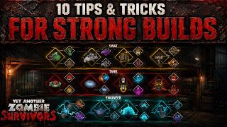 10 Easy TIPS For STRONG BUILDS In YET ANOTHER ZOMBIE SURVIVORS