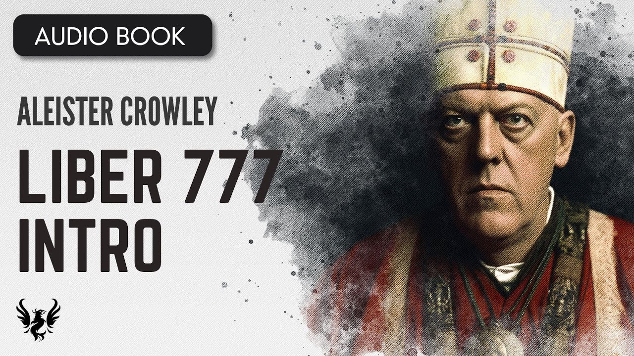 💥 ALEISTER CROWLEY Liber 777 Intro AUDIOBOOK 📚 - YouTube