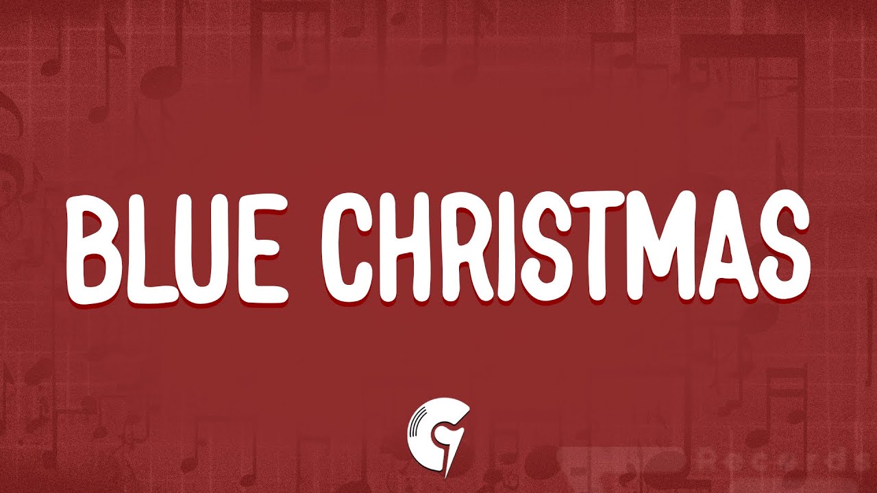 Elvis Presley - Blue Christmas (Lyrics) - YouTube