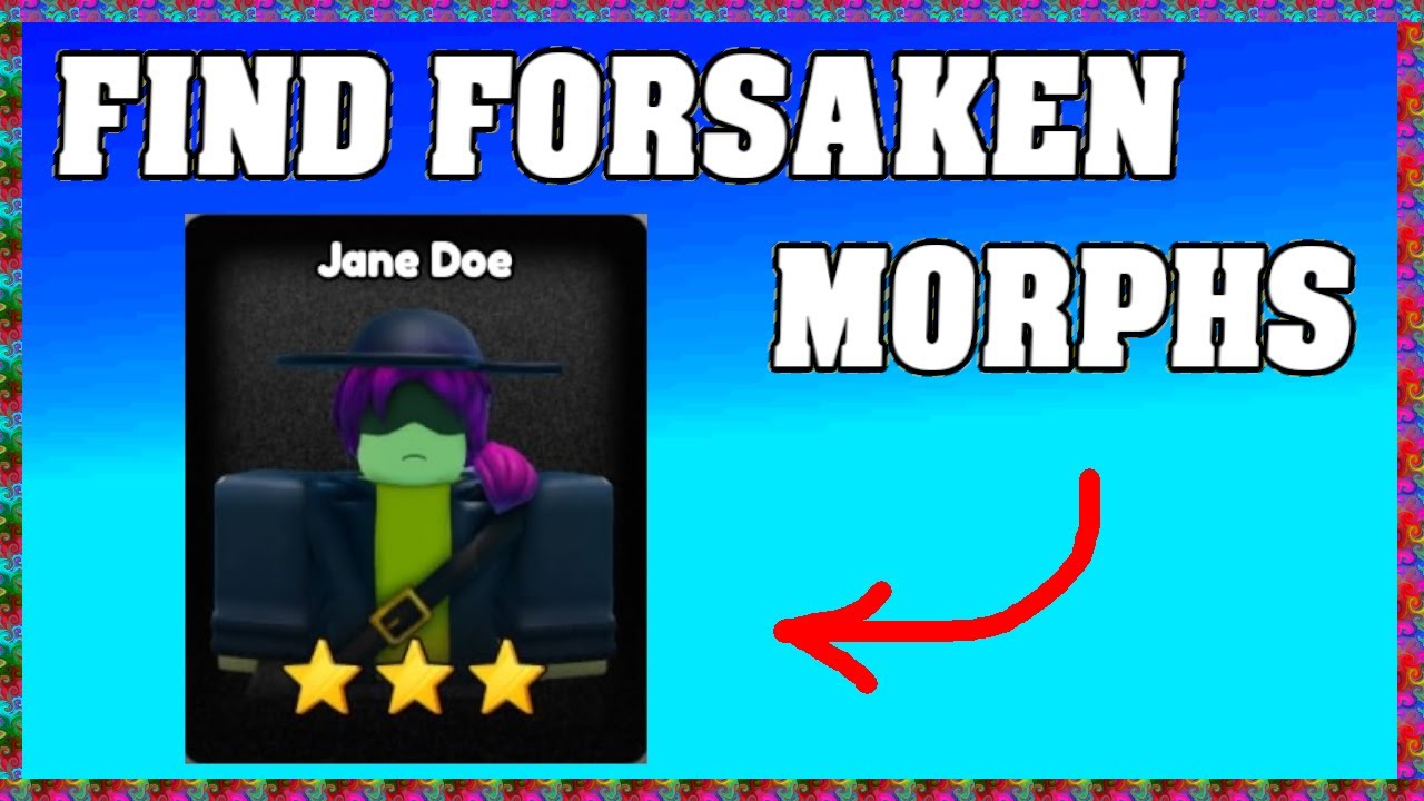How To Find Jane Doe in FIND FORSAKEN MORPHS ROBLOX - YouTube