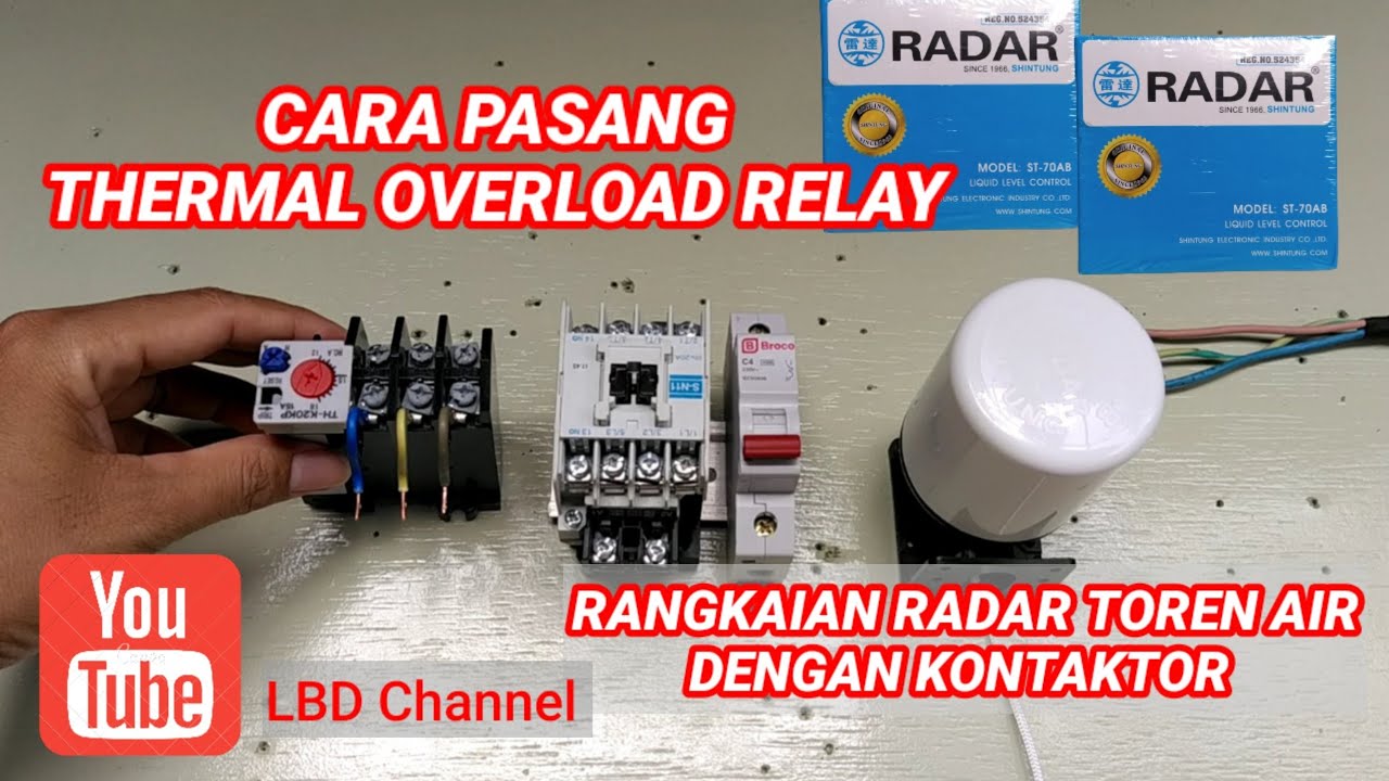 Cara pasang thermal overload relay pada rangkaian radar otomatis tandon ...