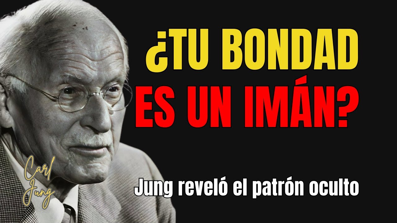 Por Qué Tu BONDAD Atrae NARCISISTAS (Jung Descubrió el Patrón Fatal ...