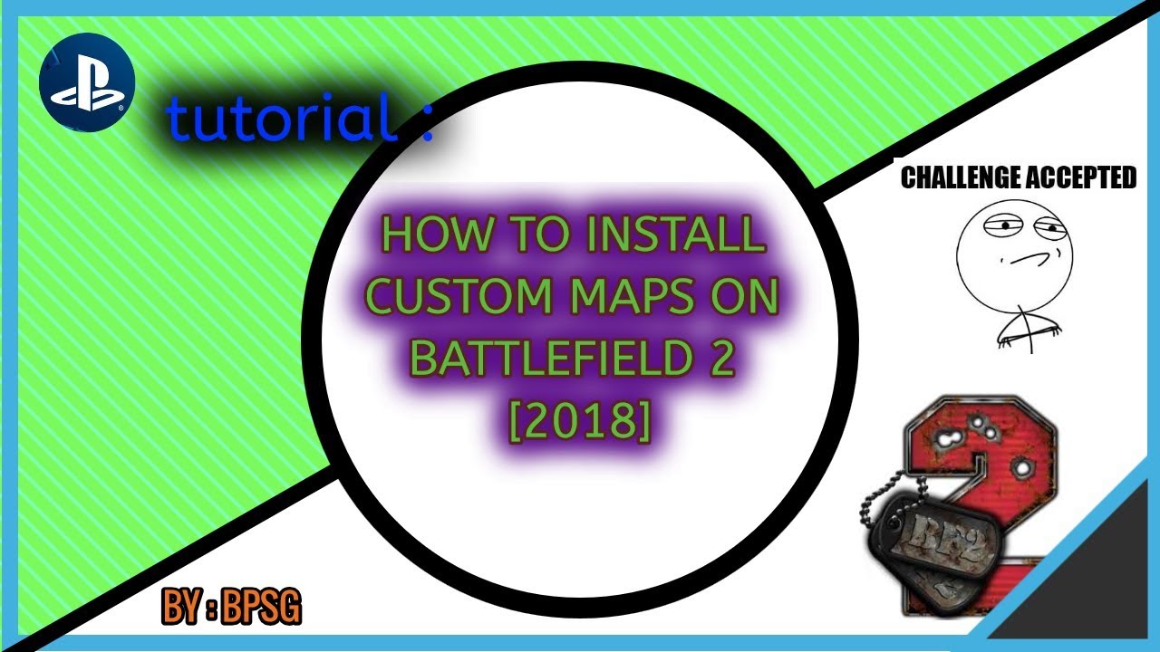 HOW TO INSTALL CUSTOM MAPS ON BATTLEFIELD 2 [2018] - YouTube