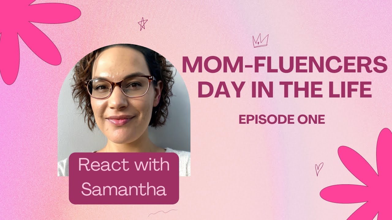 React with Me: Mom Influencers Day in the Life - YouTube