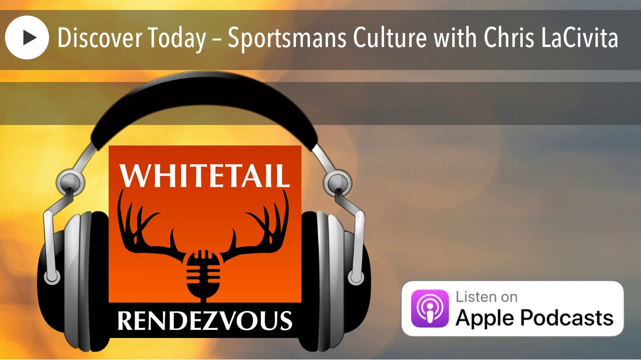 Discover Today – Sportsmans Culture with Chris LaCivita - YouTube