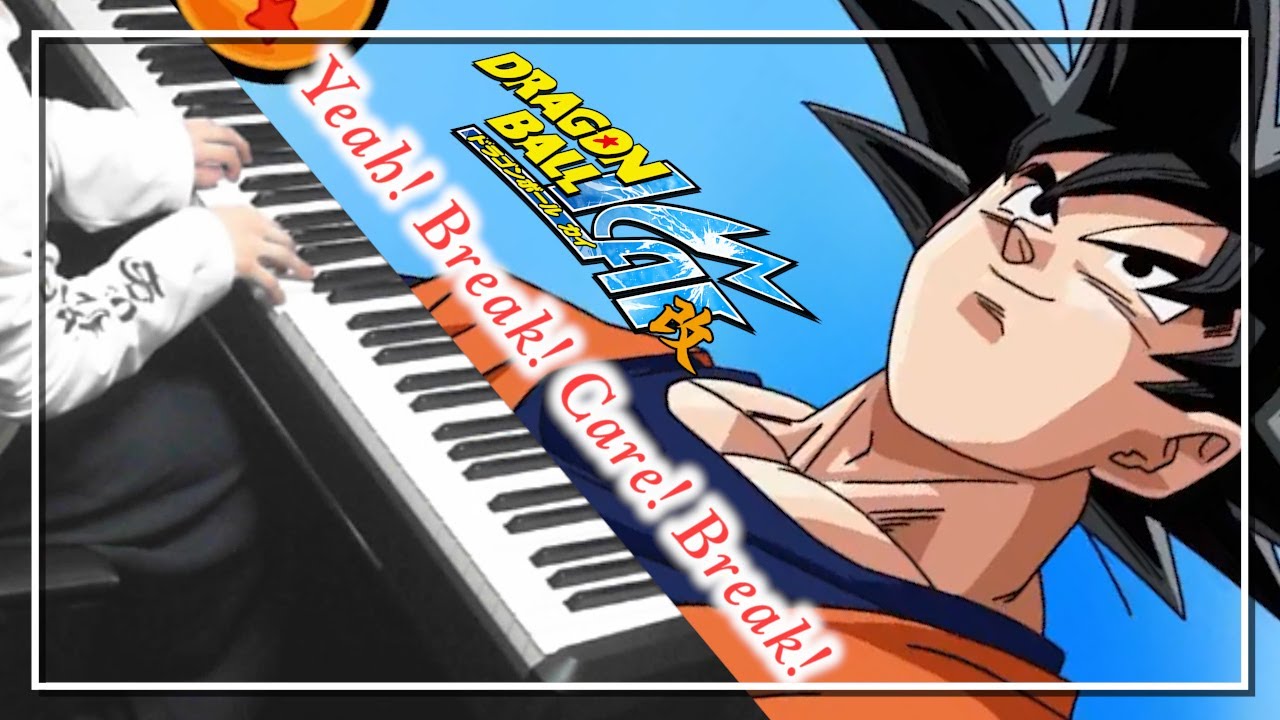 🎵【DragonBall kai】Yeah! Break! Care! Break!【Piano】 - YouTube