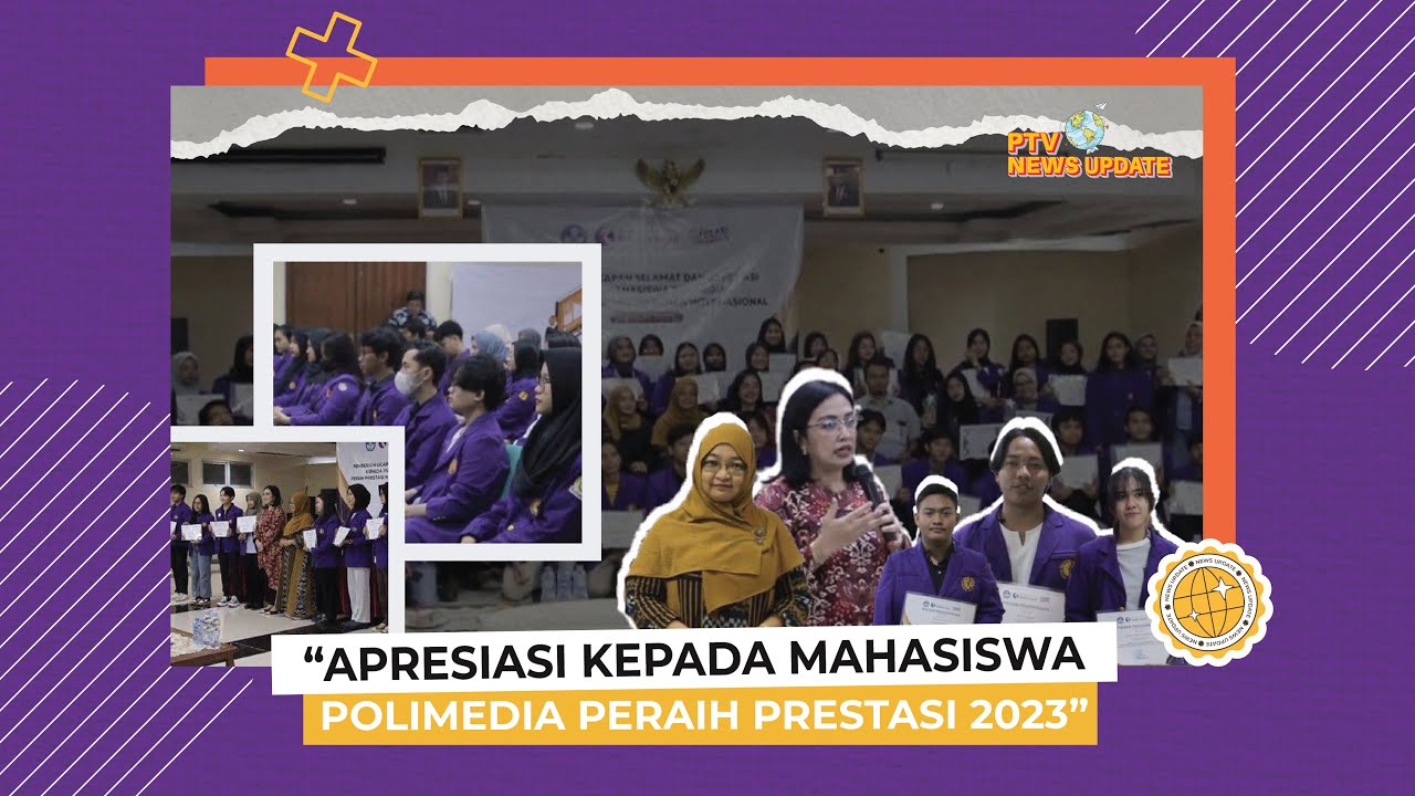 PTV NEWS UPDATE - APRESIASI KEPADA MAHASISWA POLIMEDIA PERAIH PRESTASI ...