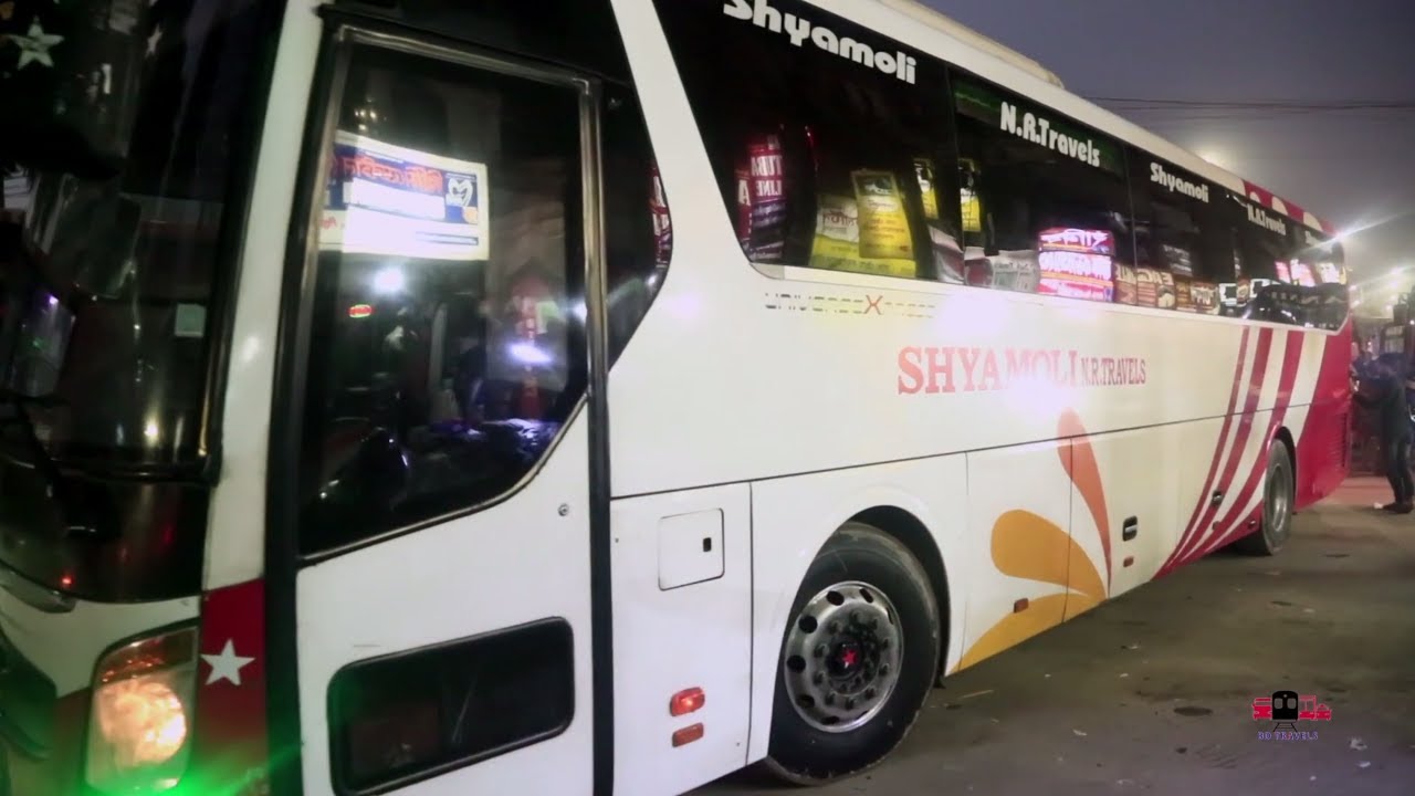 ঢাকা থেকে সিকিম শ্যামলী পরিবহনে | Shyamoli NR Travels Review | Dhaka To ...