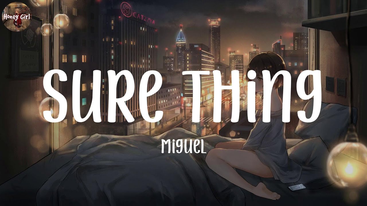 Sure Thing, Miguel (Lyrics) Here's Your Perfect, Jamie Miller ...