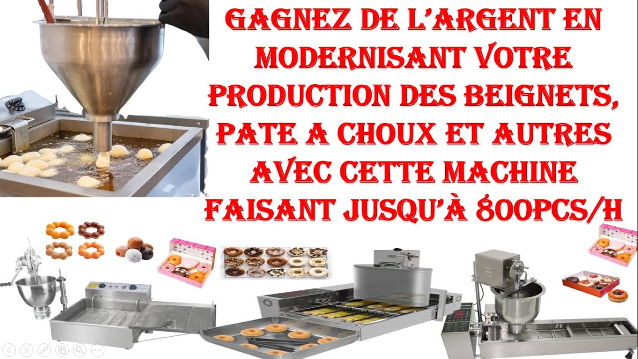 Gagnez de l'argent en modernisant votre production des beignets ...