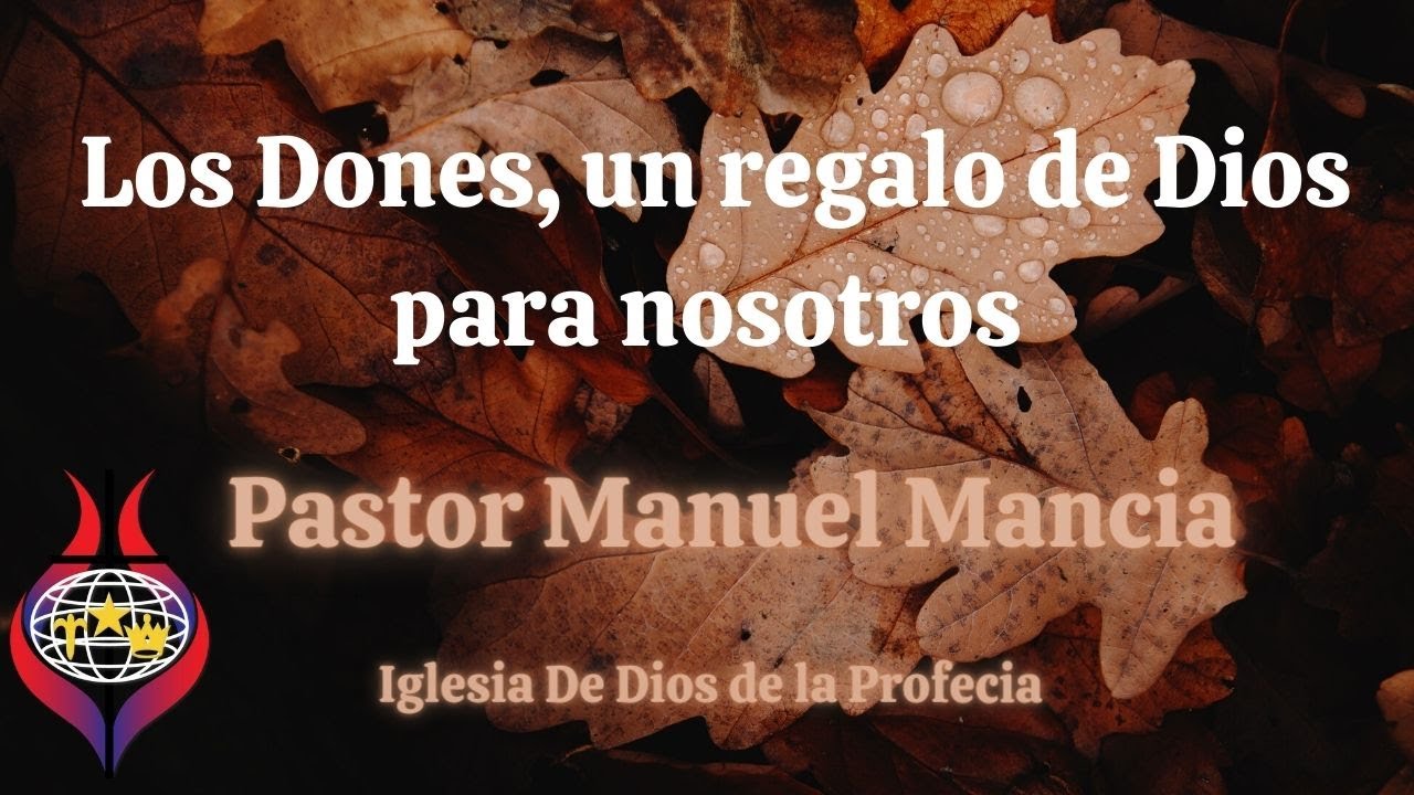 Los Dones, Un Regalo de Dios para nosotros - YouTube